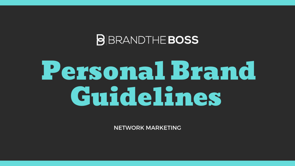 Building Your Personal Brand In Network Marketing | Brand The Boss