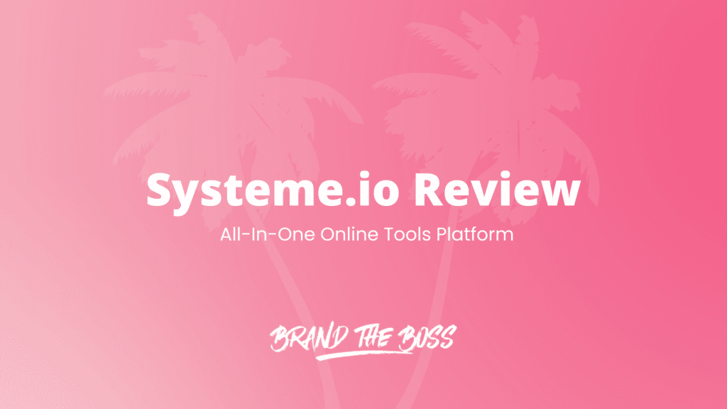 Systeme.io Review 2022 – The Ultimate All-In-One Digital Business Tool ...